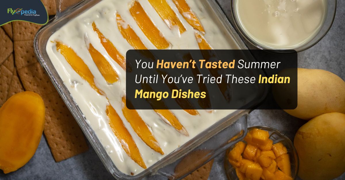You Haven’t Tasted Summer Until You’ve Tried These Indian Mango Dishes ...