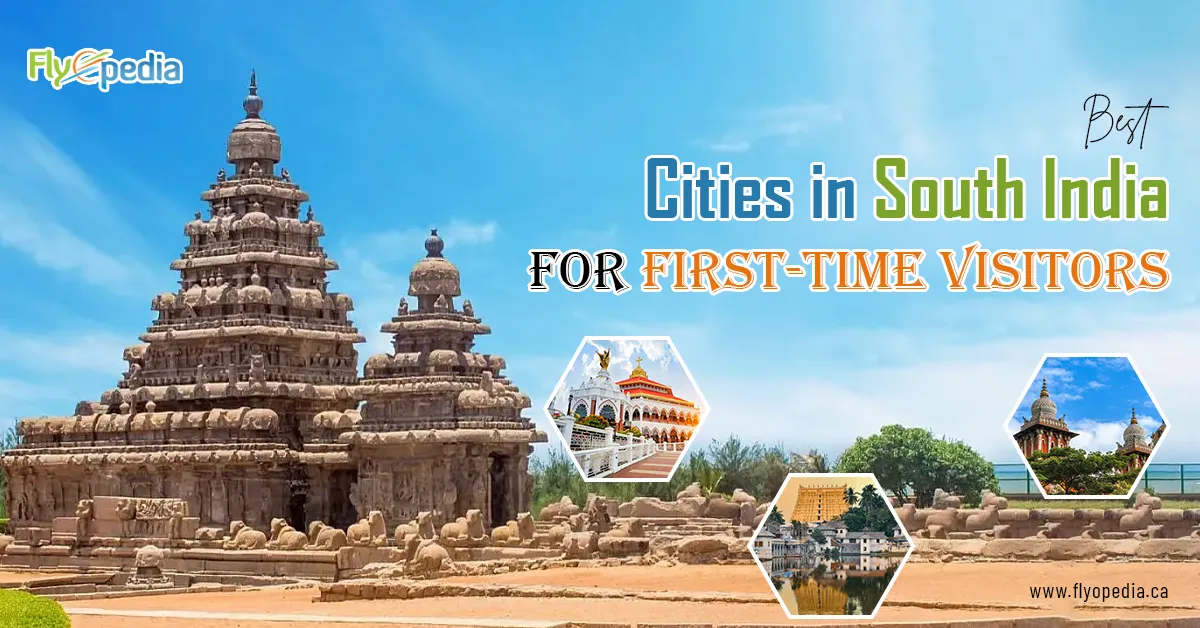 Best Cities in South India for First-Time Visitors | Top Tourist Picks 2026